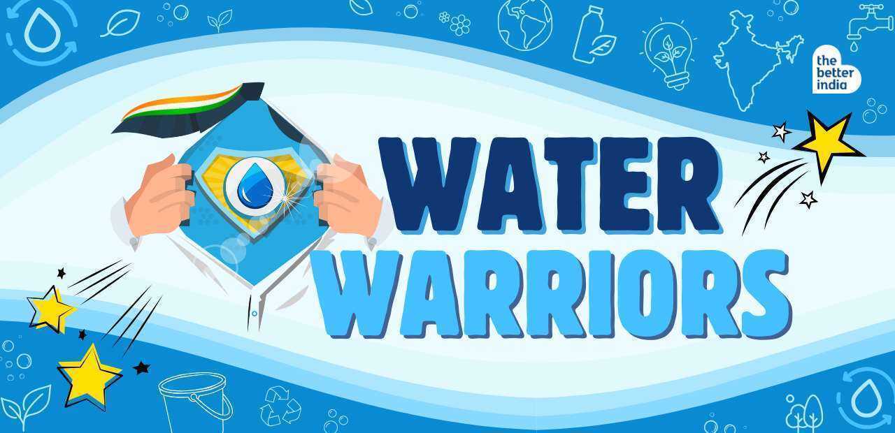 Water Warriors - Guardians Of India's Lifelines - The Better India